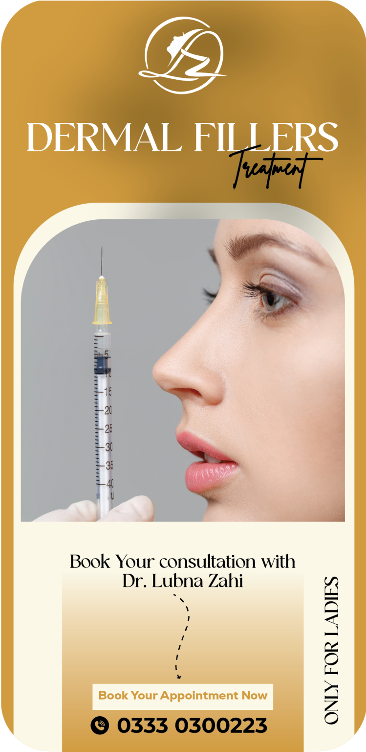Dermal Fillers in Islamabad – Lip, Cheek, Jawline & Anti-Aging